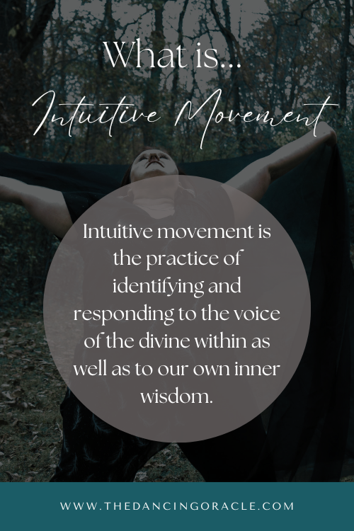 The Dancing Oracle - What is Intuitive Movement?